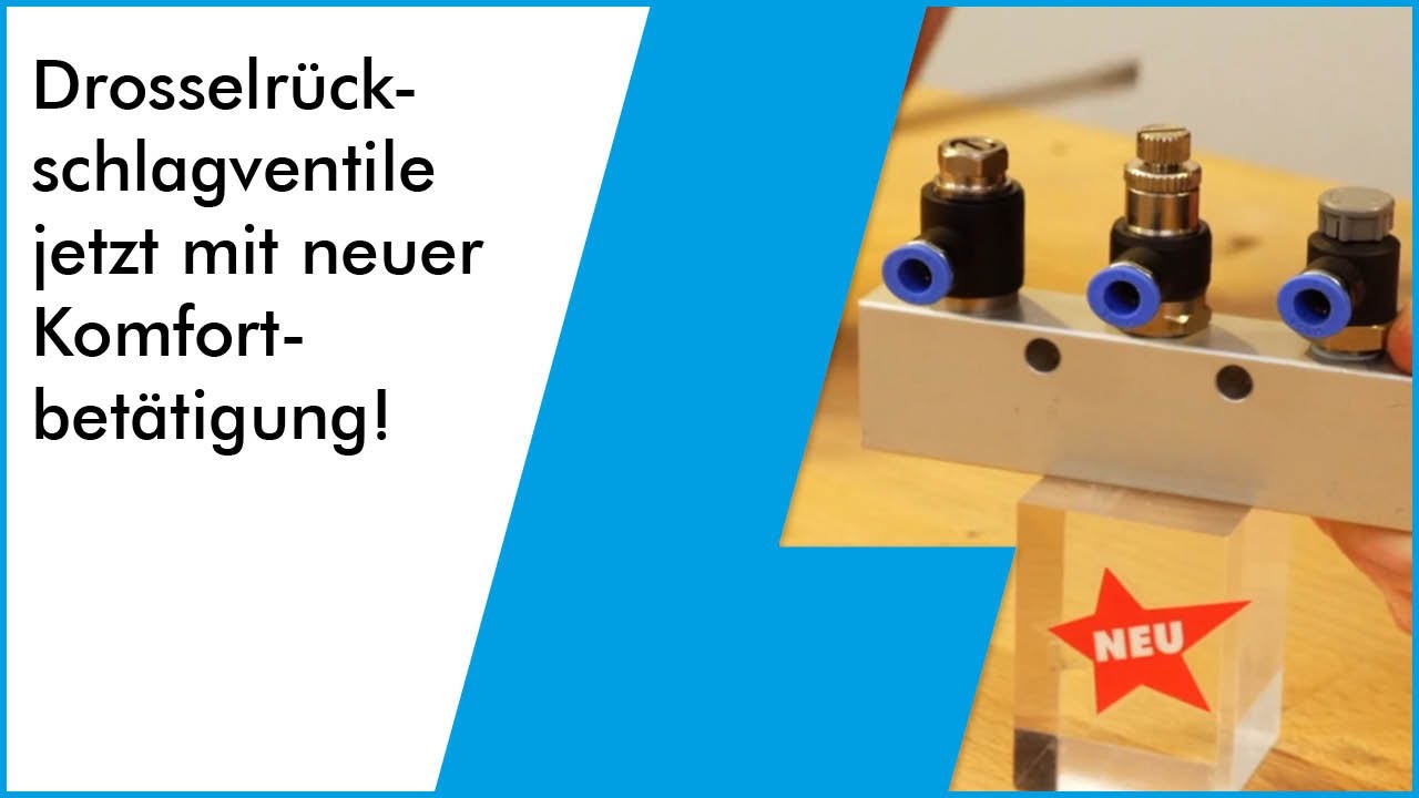 Drosselrückschlagventile jetzt mit neuer Komfortbetätigung! - YouTube
