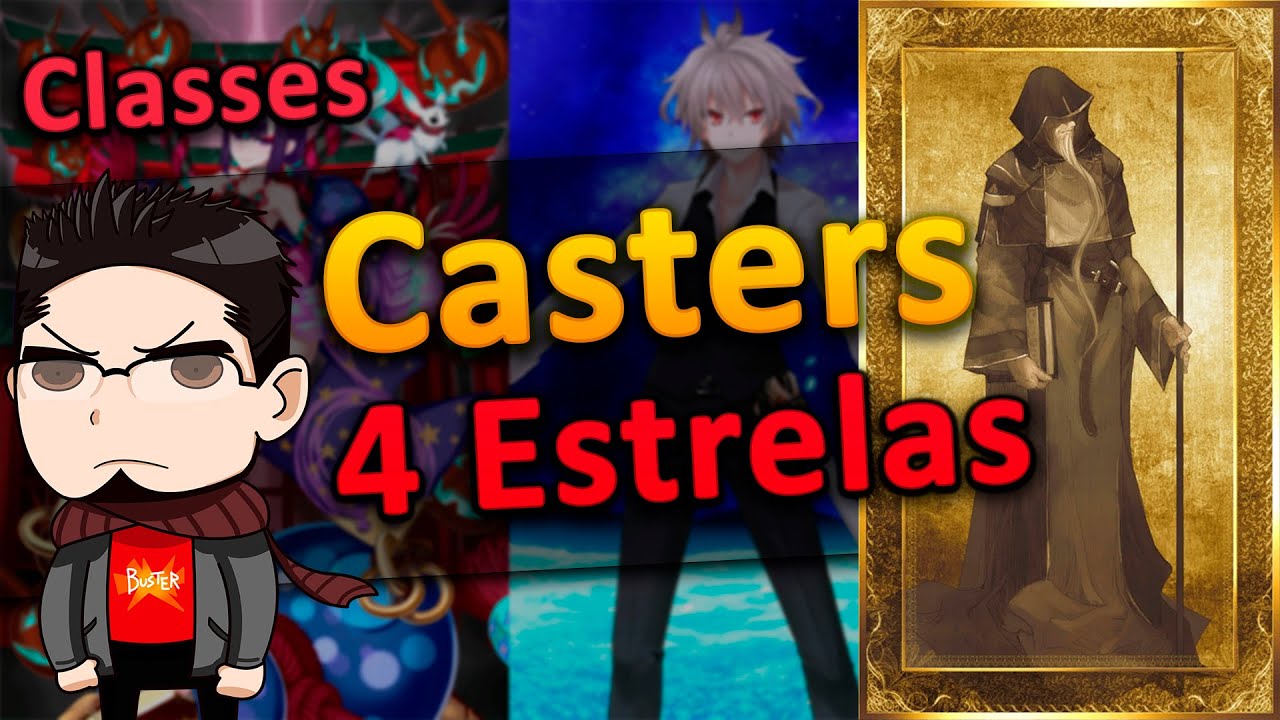 [Fate Grand Order] Classes - Casters 4 Estrelas - YouTube
