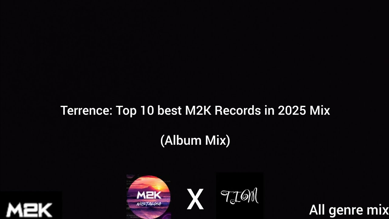 Top 10 best M2K Records in 2025 Mix (Album Mix) | Terrenceinstrumental ...