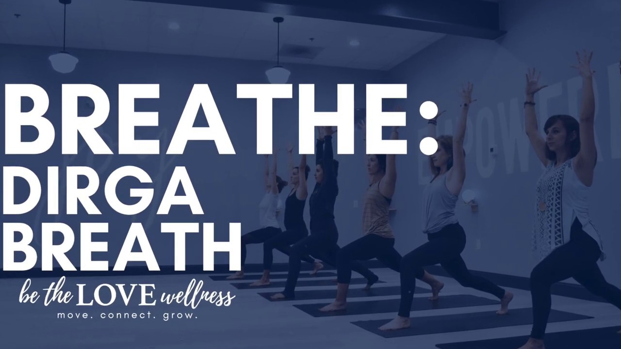 Dirga Breath | Yoga Breathwork | Pranayama | Be the Love - YouTube