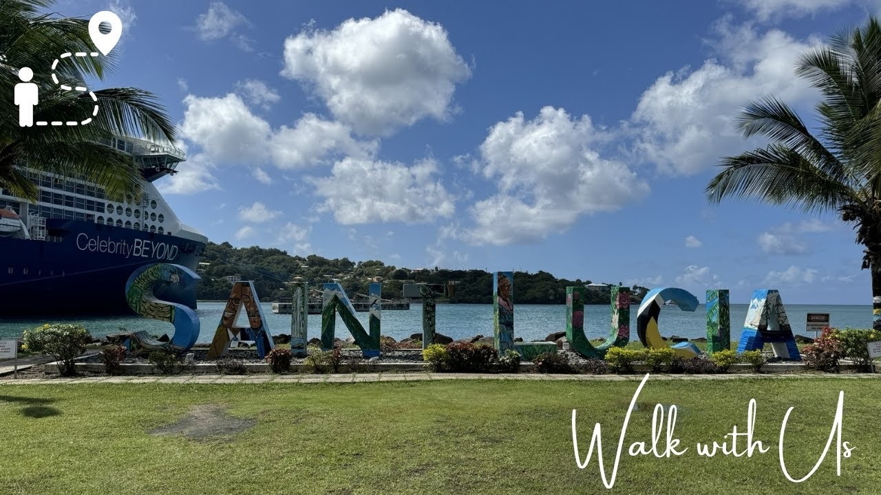 CASTRIES, ST LUCIA | WALK WITH US | CARIBBEAN CRUISE | WALKING VIDEO ...