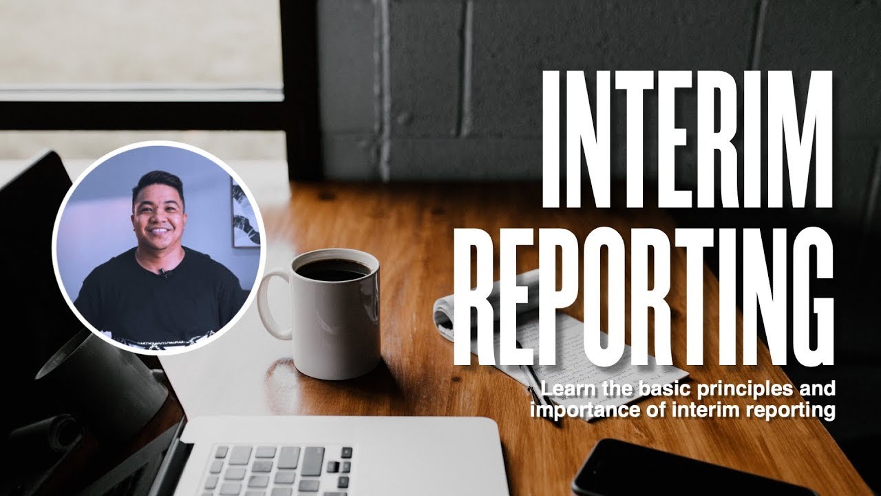 What Is Interim Reporting Management Reporting Elvy Razonales CPA YouTube what-is-interim-reporting-management-reporting-elvy-razonales-cpa-youtube
