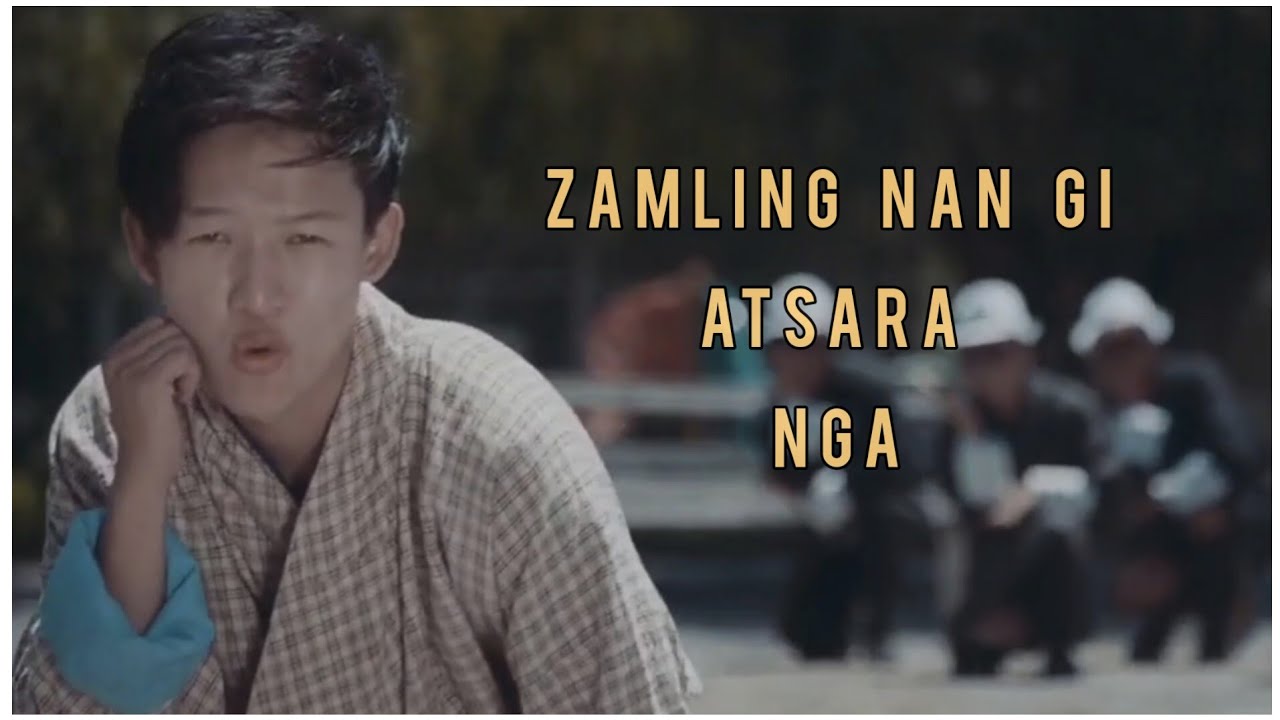 Zamling di na gi atsara || Bjep Tenzin Song - YouTube