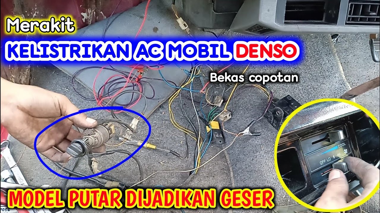A/C MOBIL - Pasang Kelistrikan AC MOBIL DENSO - kelistrikan ac kijang ...