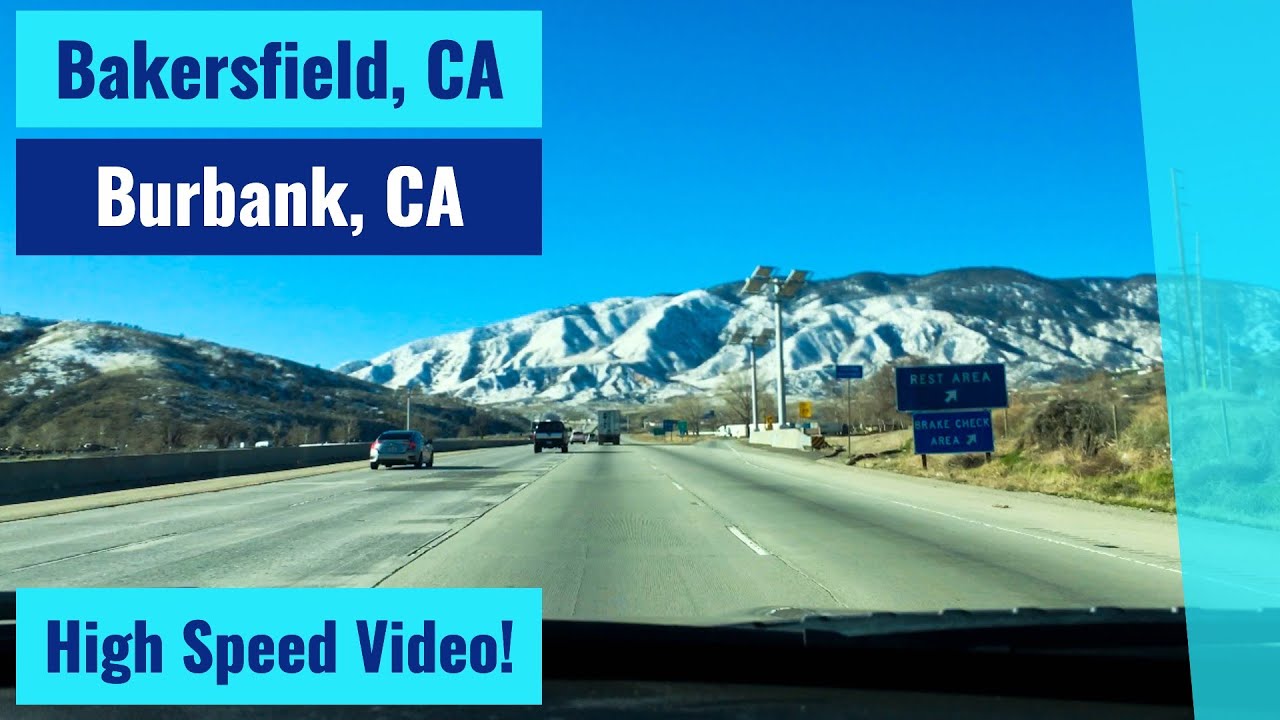 Bakersfield, CA to Burbank, CA - High Speed Driving Video - YouTube