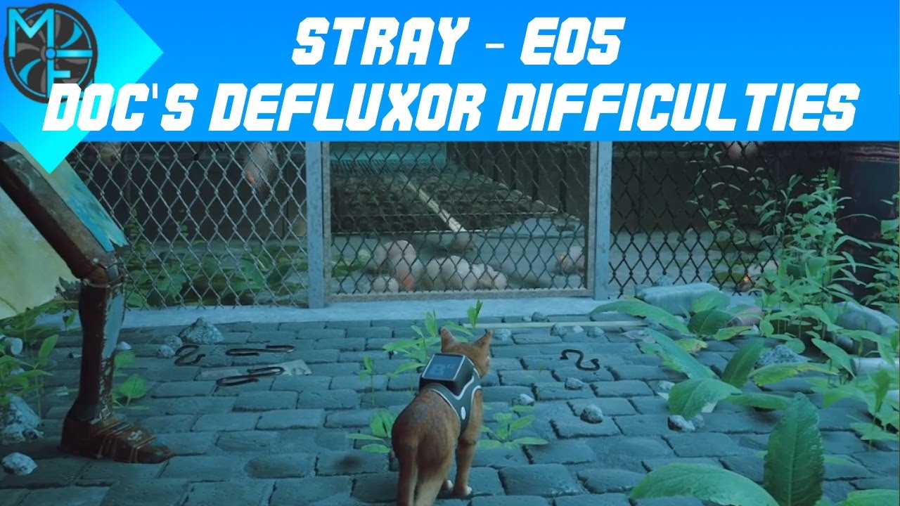 Stray - E05 - Doc's Defluxor Difficulties - YouTube