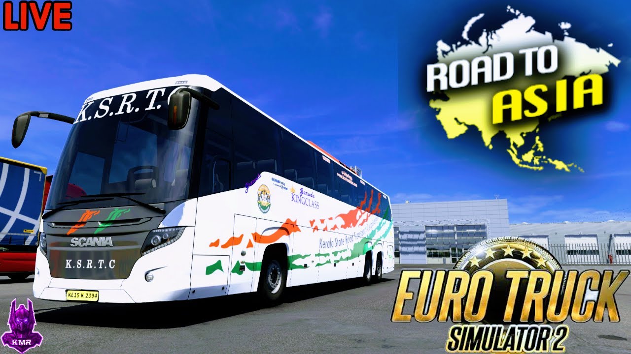 ROAD TO ASIA Map With INDIAN KSRTC Bus | Euro Truck Simulator 2 | Local ...