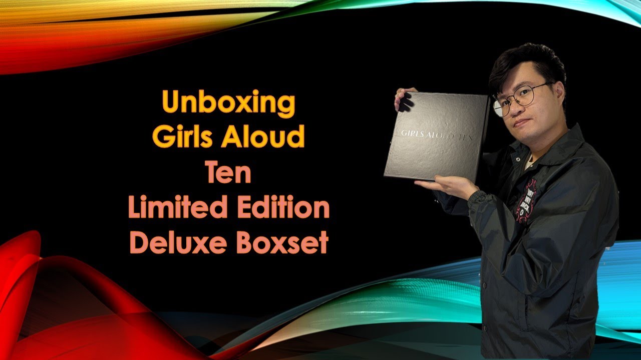 Unboxing Girls Aloud Ten Limited Edition Deluxe Boxset - YouTube