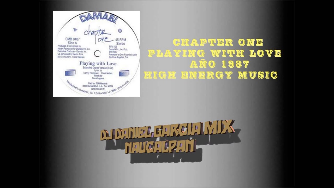 CHAPTER ONE PLAYING WITH LOVE HIGH ENERGY MUSIC - YouTube