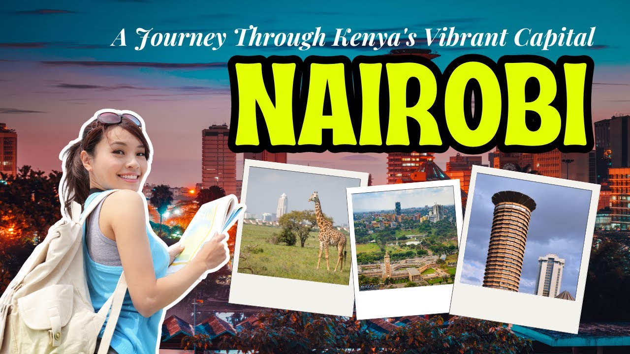 Exploring Nairobi: A Journey Through Kenya's Vibrant Capital - YouTube