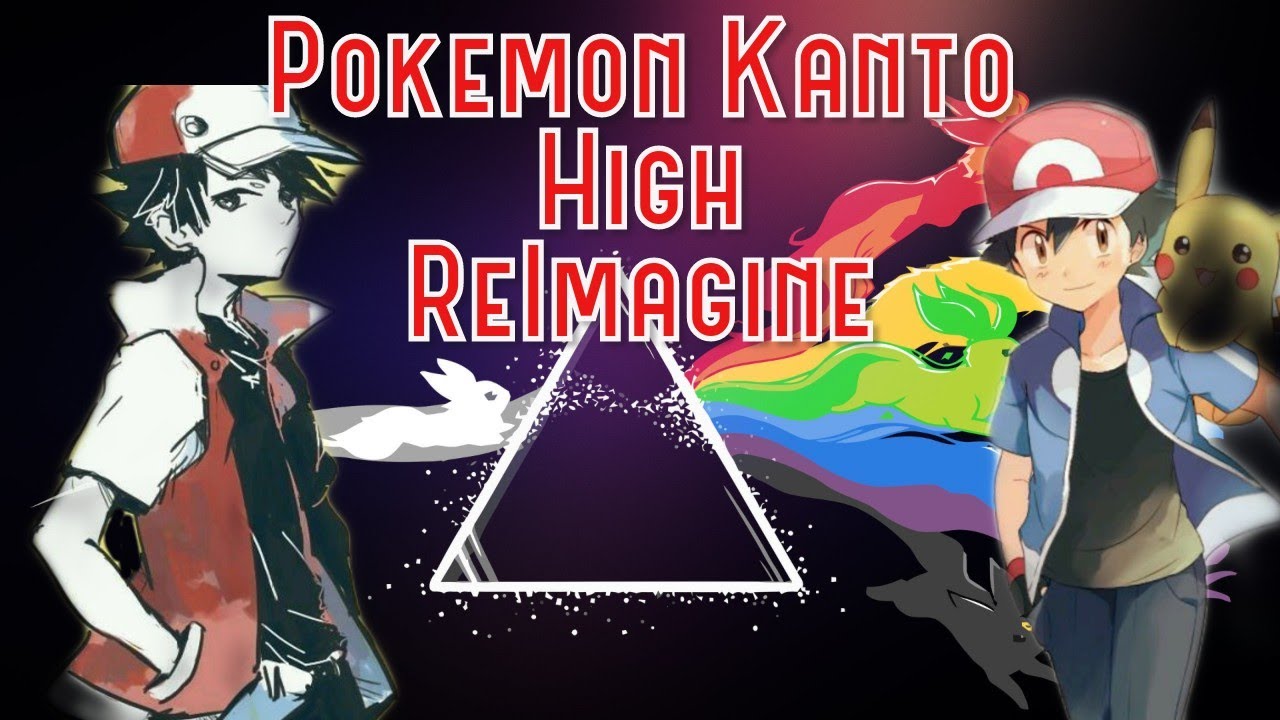 Pokemon Kanto High Reimagine - YouTube