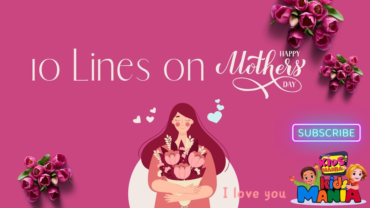 10 Lines on Mothers Day in English / Mothers Day 10 Lines Easy Essay ...