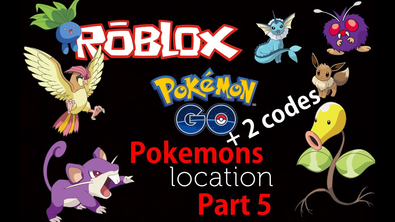 Part Roblox Pokemon Go Update (City) | Pokemons Locations (45- 51 ...