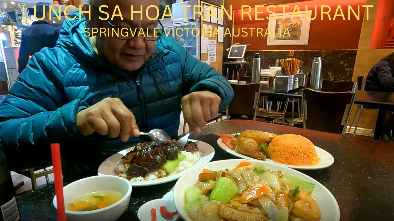 LUNCH SA HOA TRAN REST SPRINGVALE VIC AUS - YouTube