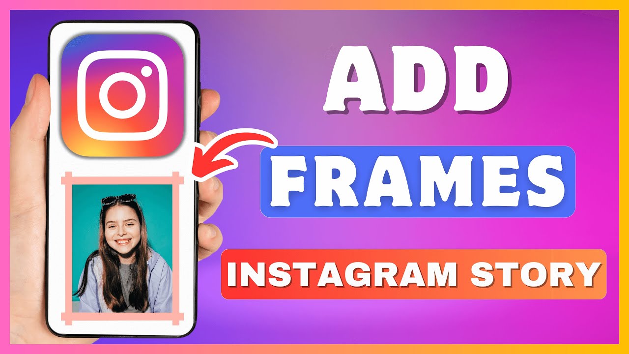 How To Add Frame In Instagram Story Create Frame In Instagram Story how-to-add-frame-in-instagram-story-create-frame-in-instagram-story