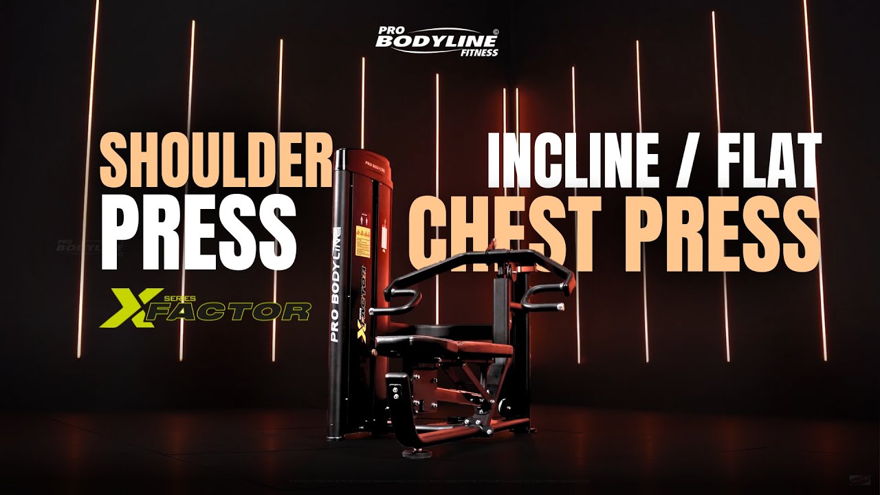 SHOULDER PRESS I INCLINE/FLAT CHEST PRESS I PRO BODYLINE FITNESS - YouTube