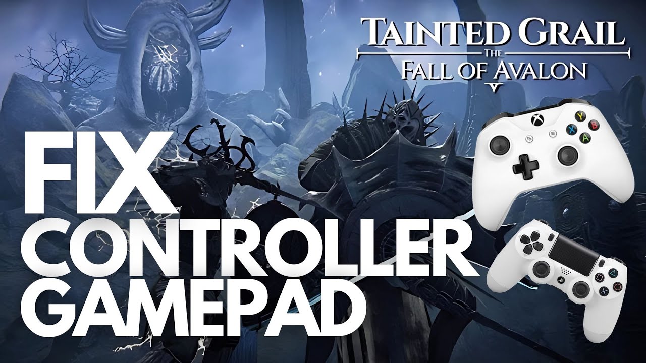 Tainted Grail The Fall of Avalon Fix GAMEPAD not working | Controller not working PC 🔥 - YouTube