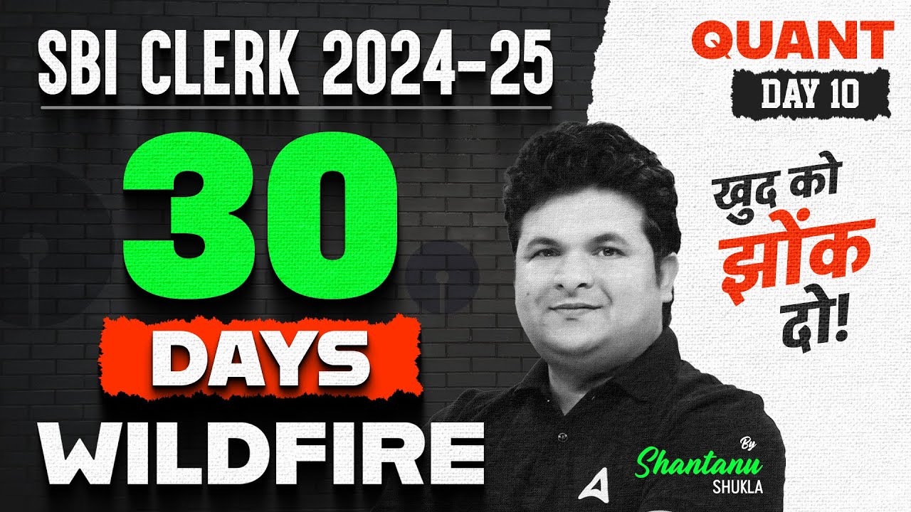 SBI Clerk Quant 2024-25 | SBI Clerk Quant 30 Days Wildfire | Day-10 | By Shantanu Shukla - YouTube