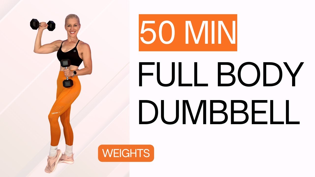 50-Minute Full Body Dumbbell Workout – Strength, Sculpt & Tone - YouTube