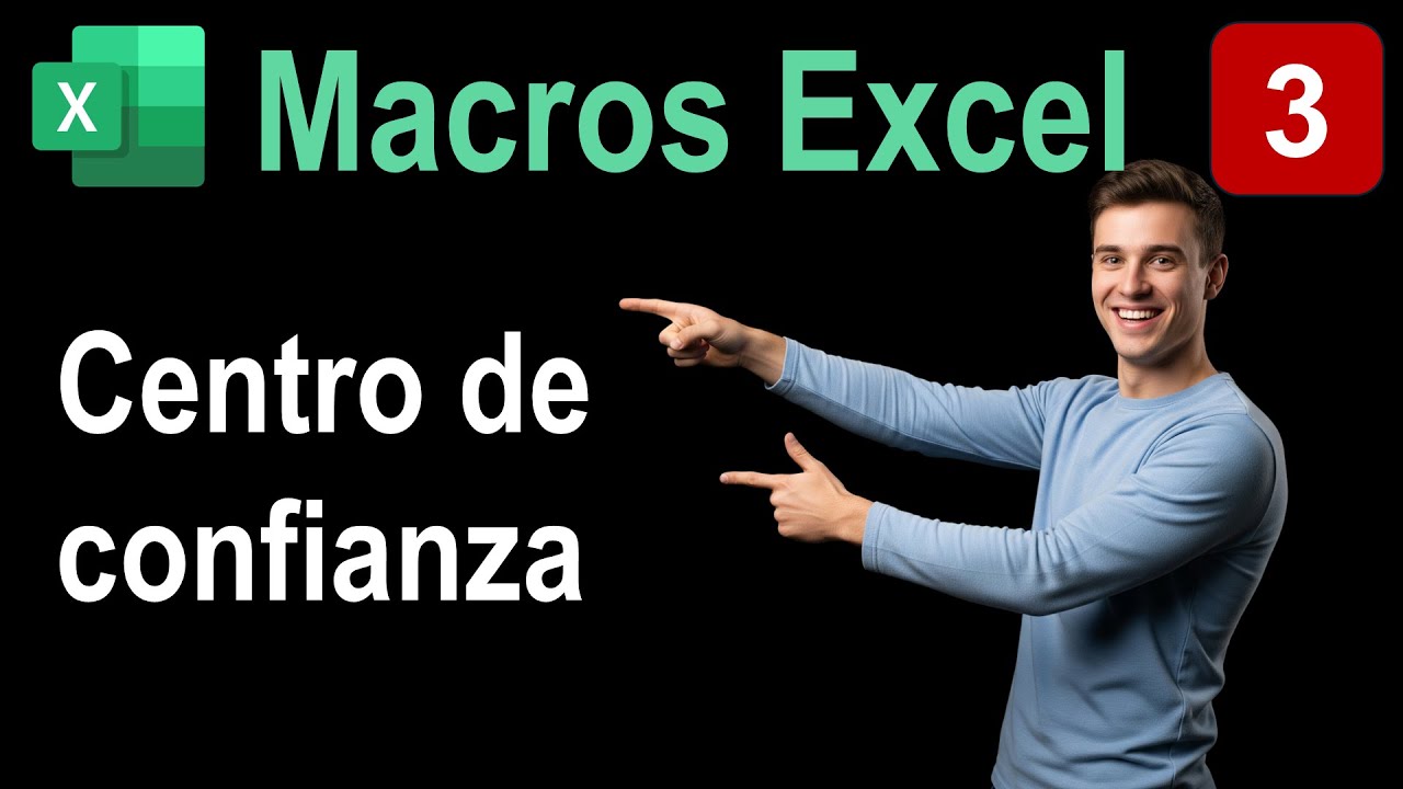 03. Curso Macros en Excel. Centro de confianza. - YouTube