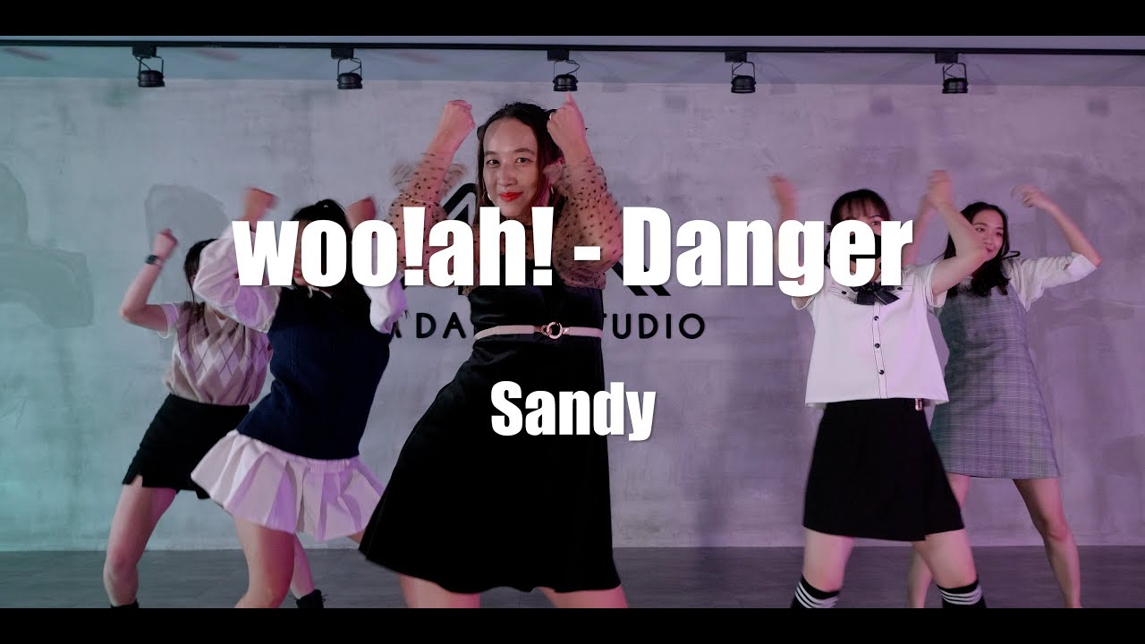 woo!ah! – Danger | Dance Cover by Sandy | MIA DANCE STUDIO | - YouTube