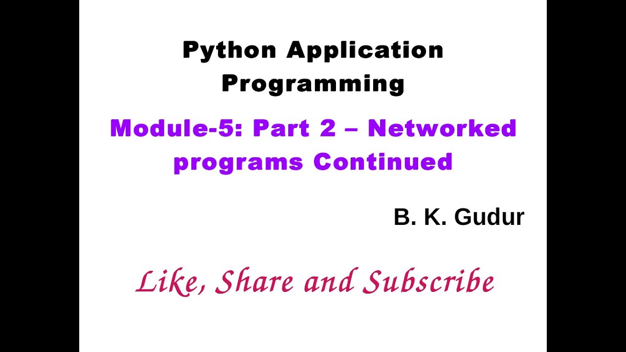 Python Application Programming Module 5 Networked Programs Continued 7361
