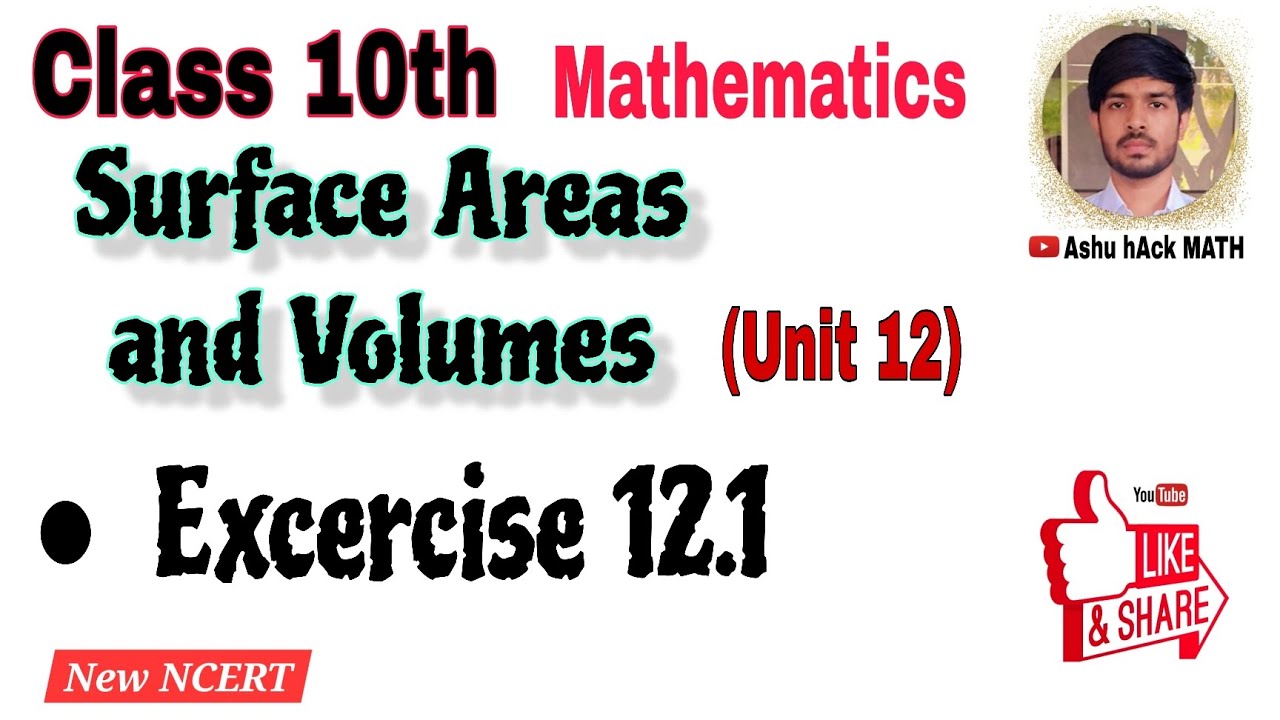 Class 10th Math || Unit 12 || Surface Areas & Volumes- Excercise 12.1 ...