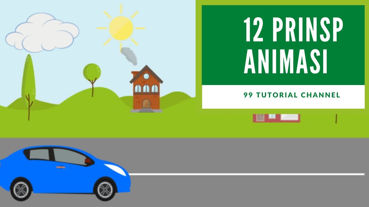 Belajar 12 Prinsip Animasi | Teknik Animasi 2d dan 3d | 99 Tutorial - YouTube