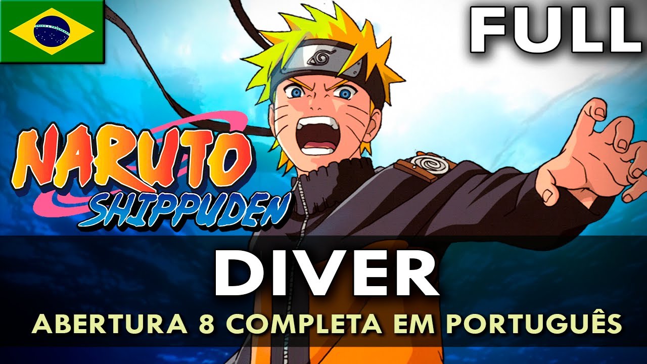 NARUTO SHIPPUDEN - Abertura 8 Completa em Português (Diver) || MigMusic ...