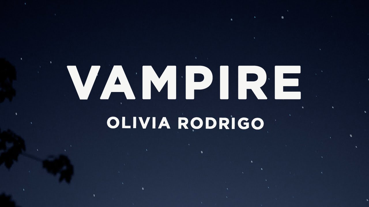 Olivia Rodrigo - vampire (Lyrics) - YouTube Music