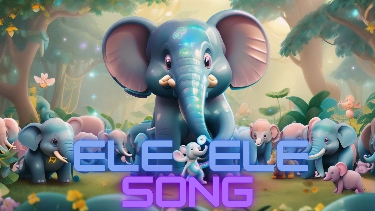 Ele Ele - The Baby Elephant Song | Fun and Educational Kids Song by Mr ...