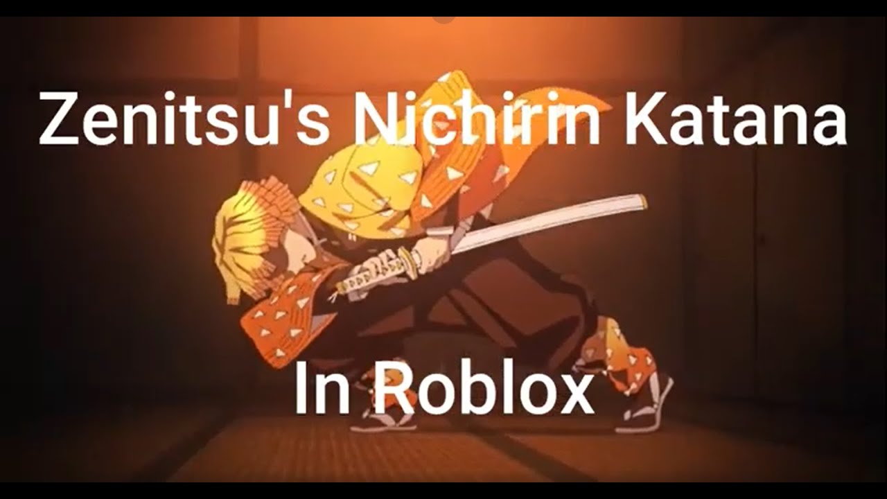 Zenitsu's Nichirin Katana in Roblox - YouTube