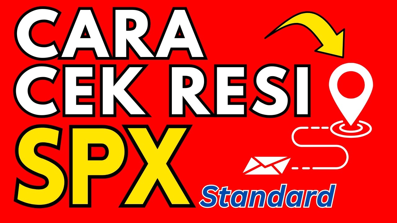 Gampang Banget! Cara Terbaru Cek Resi SPX Standard Express 100% Akurat ...