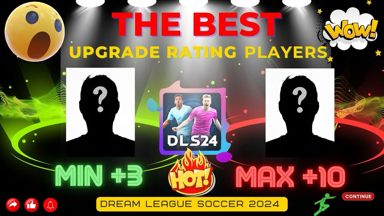 TOP NHỮNG CẦU THỦ TĂNG CHỈ SỐ KHỦNG NHẤT DLS- THE BEST UPGRADE RATING ...