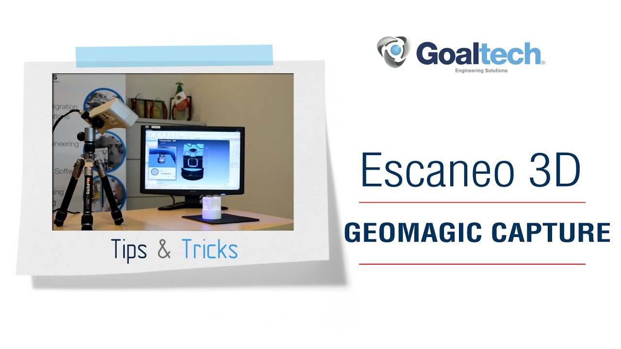 GoalTech Tips: Escaneo con Geomagic CAPTURE - YouTube