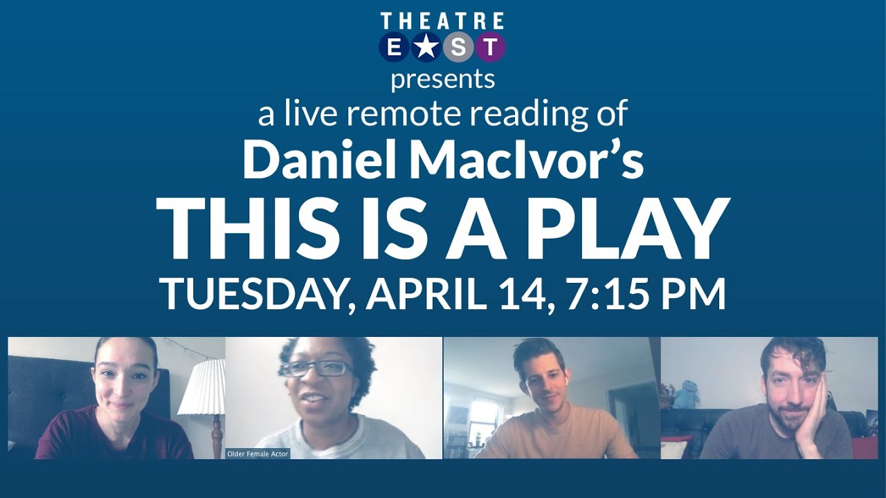 A live remote reading of This is a Play written by Daniel MacIvor - YouTube