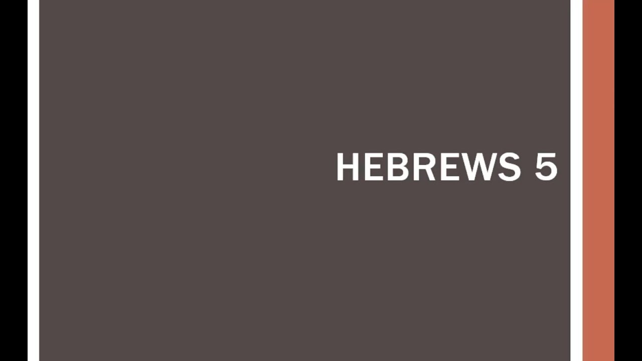 Hebrews Chapter 5: by Pastor Mick Griffiths - 15 Oct 2023 - YouTube