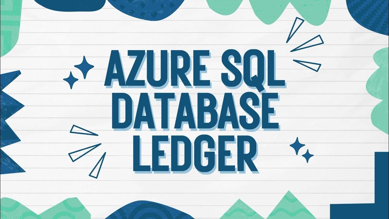 Azure SQL Database Ledger - YouTube