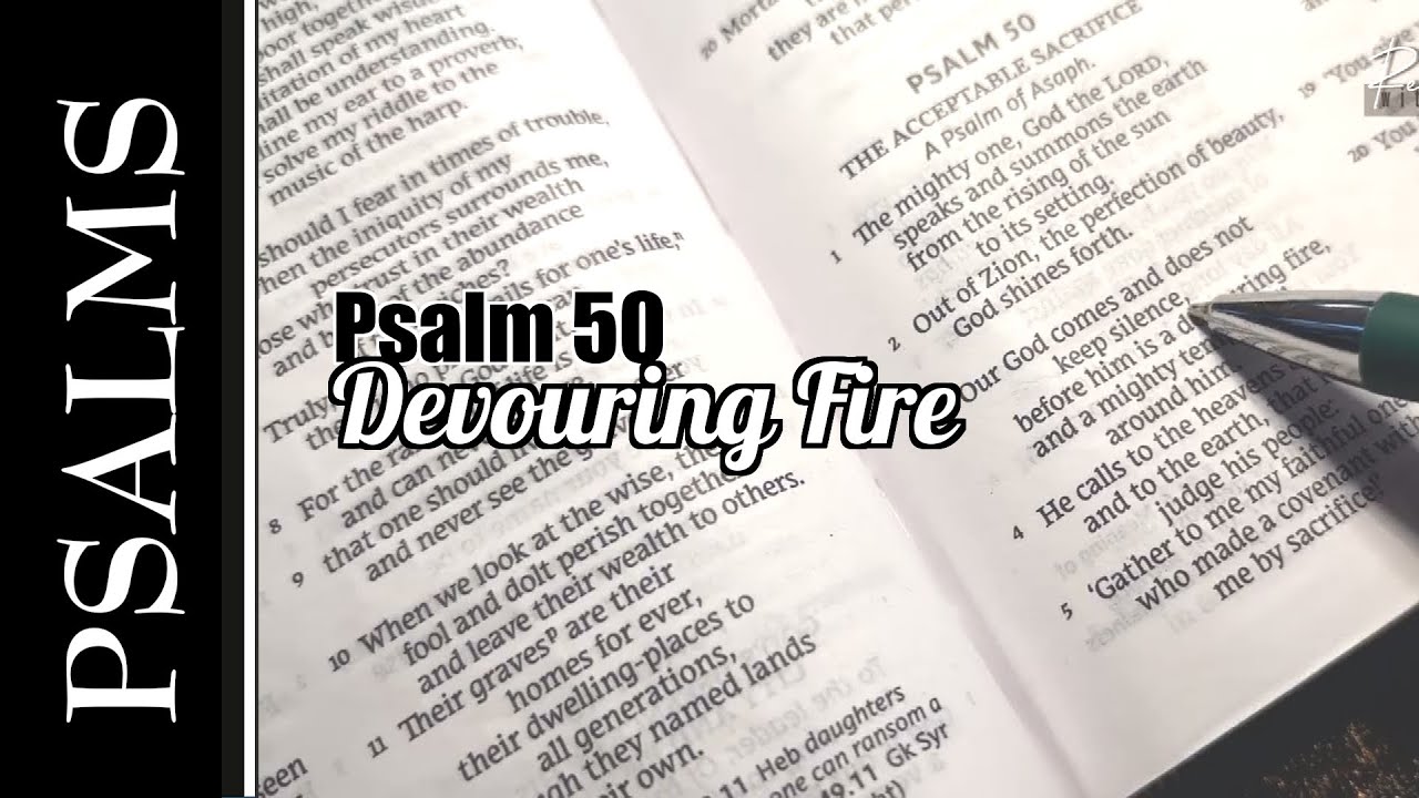 Devouring Fire - Singing Psalm 50:1-6 Scripture Song - YouTube