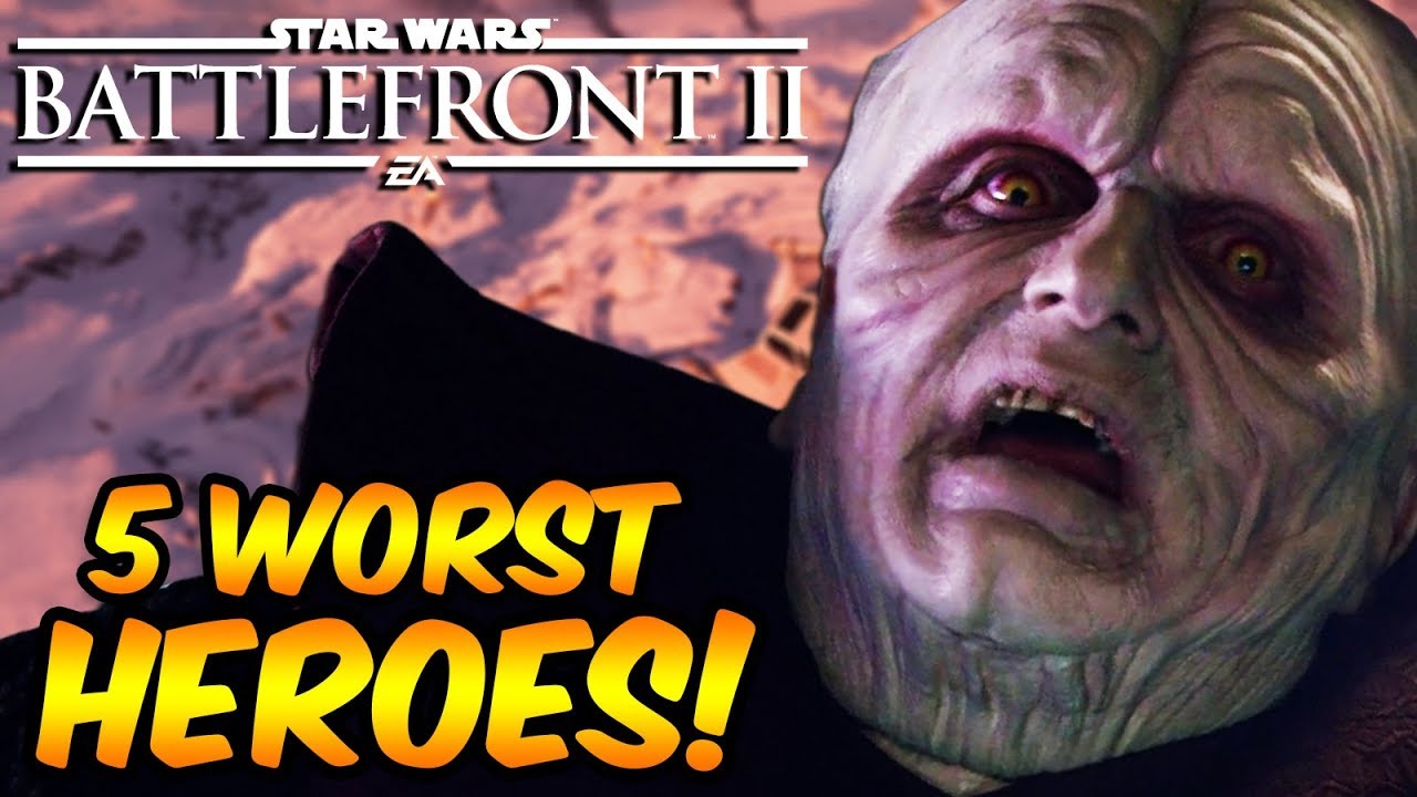 Star Wars Battlefront 2 - 5 WORST Heroes Ranked (Don't Use These ...