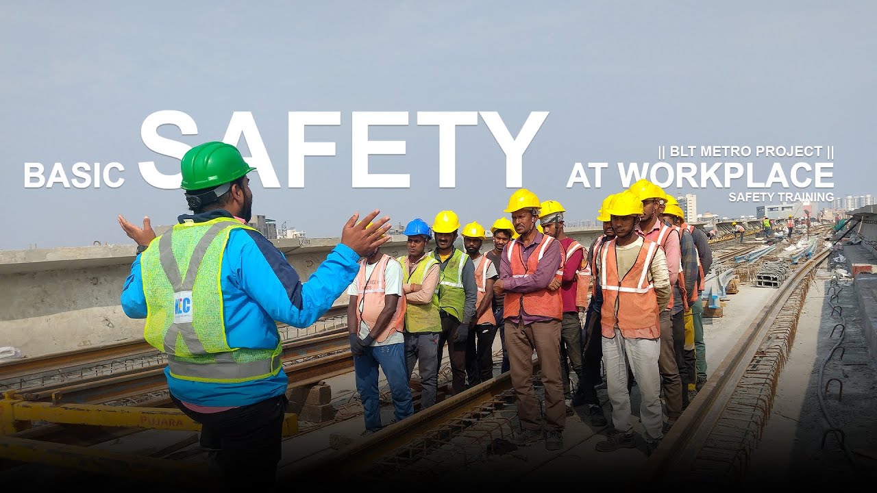 Basic Safety at Workplace || BLT Metro Project || Safety Training - YouTube