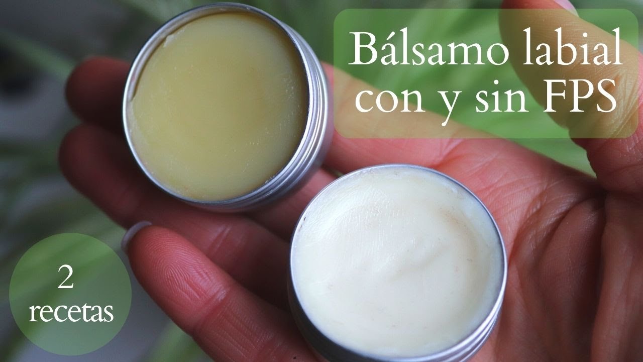 BÁLSAMO LABIAL con y sin PROTECCIÓN SOLAR /2 recetas/ Cosmética natural ...