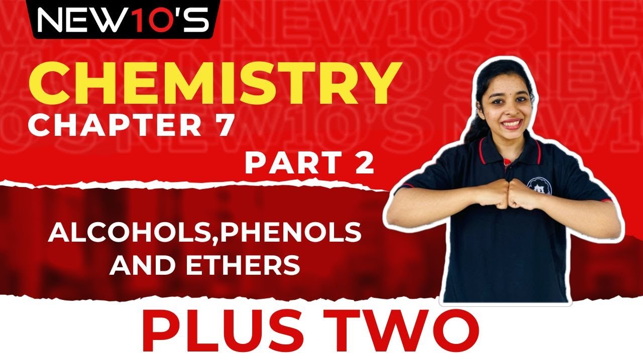 PLUS TWO CHEMISTRY CHAPTER 7 ALCOHOLS,PHENOLS AND ETHERS PART 2 Ritsa Miss - YouTube