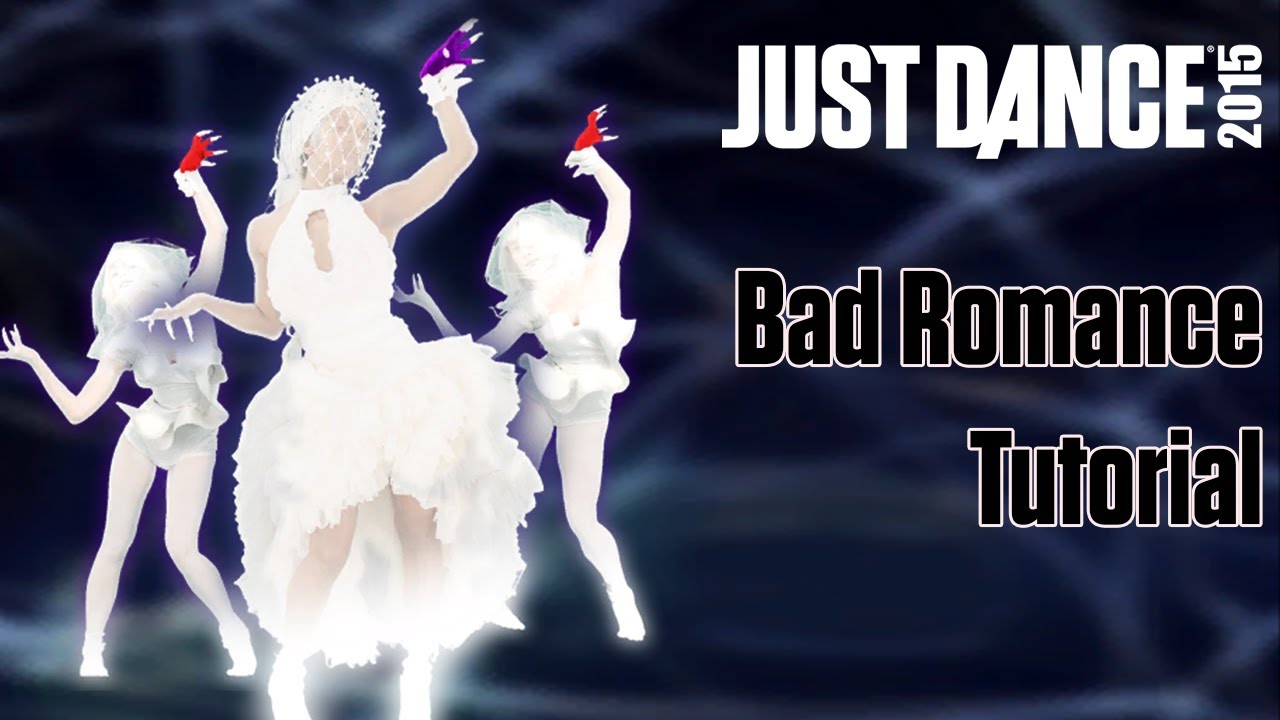 Bad Romance - Lady Gaga - TUTORIAL - Just Dance 2015 - Just Dance ...