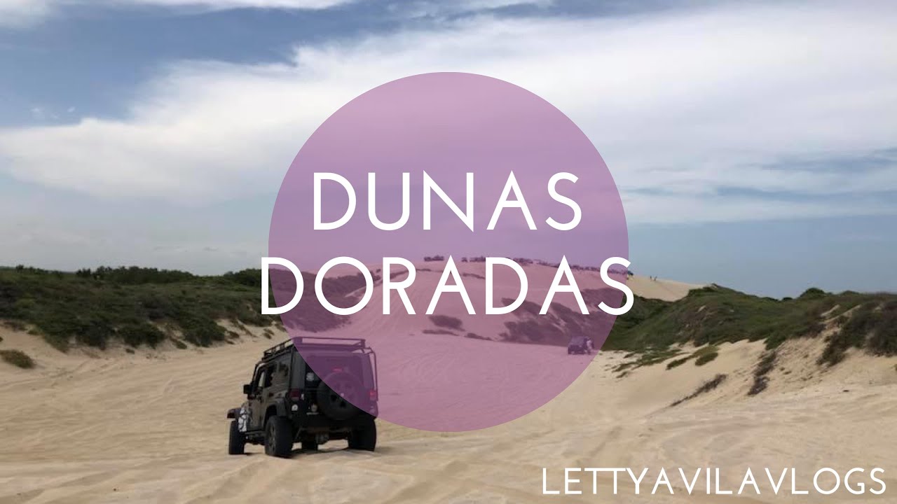 DUNAS DORADAS TAMPICO-Lettyavilavlogs - YouTube