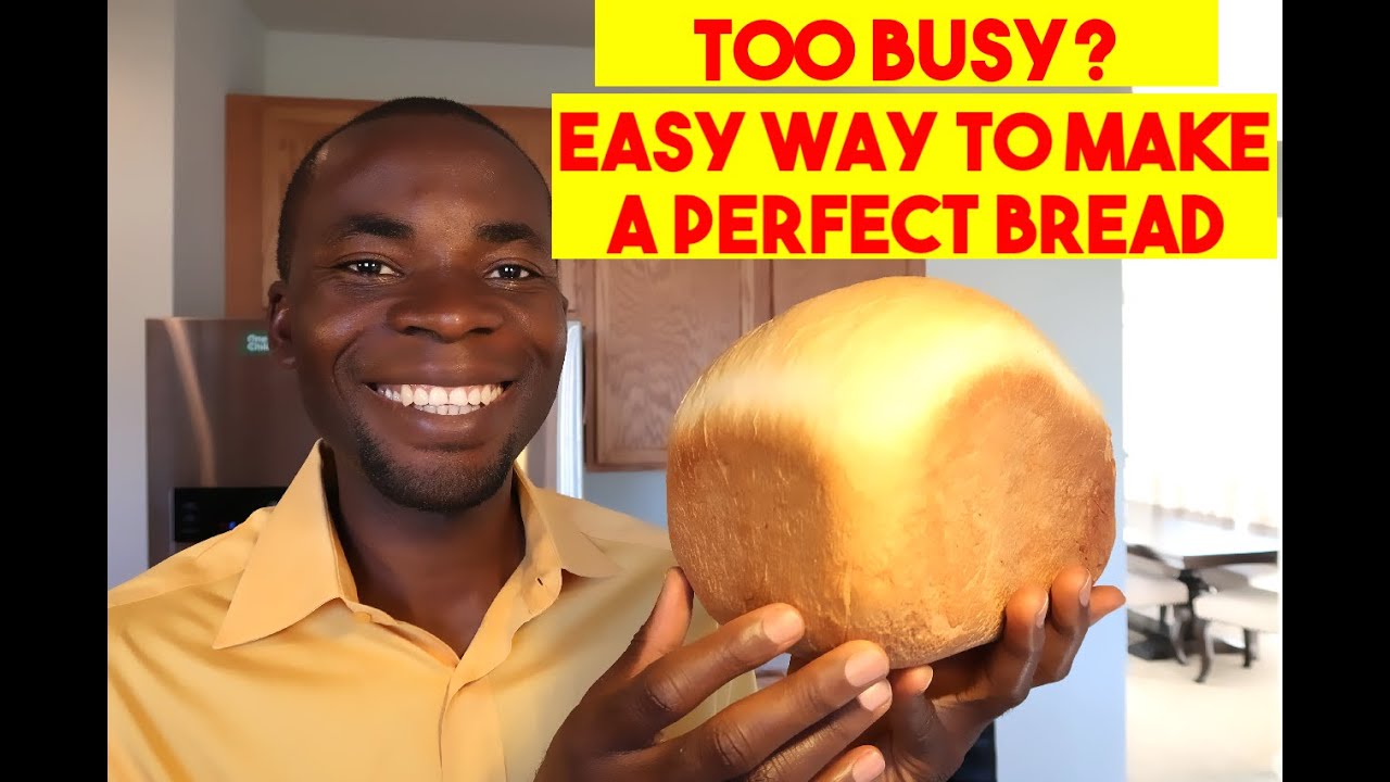 Easy Way to Make a Perfect Bread (Great for Busy Folks like Me) - YouTube