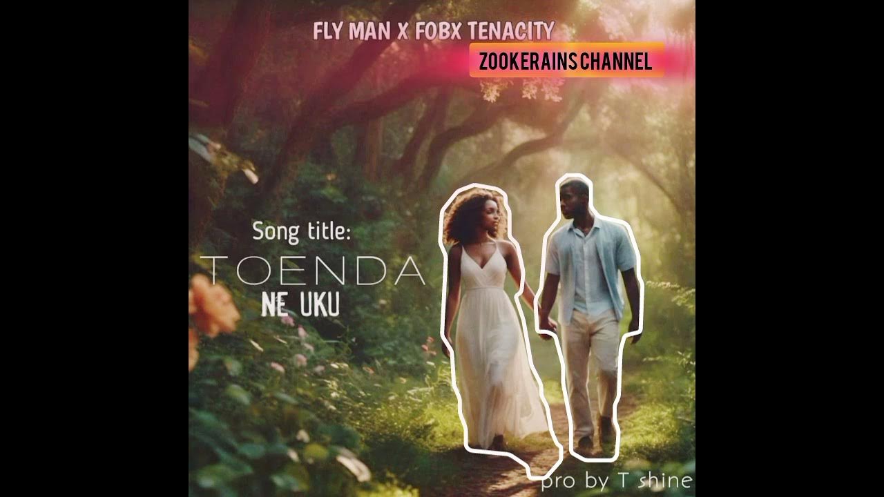 Fly man ft Fobs [ Toenda uku ] # love song [ prd Moonshine_Rcdz) @zookerainschingara227 - YouTube