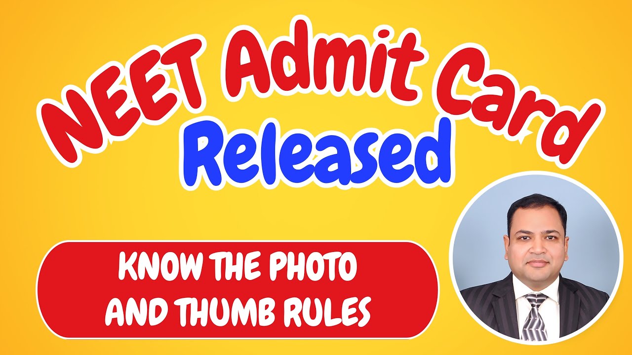 NEET Admit Card 2025 Released | Photo, Signature & Thumb Impression ...