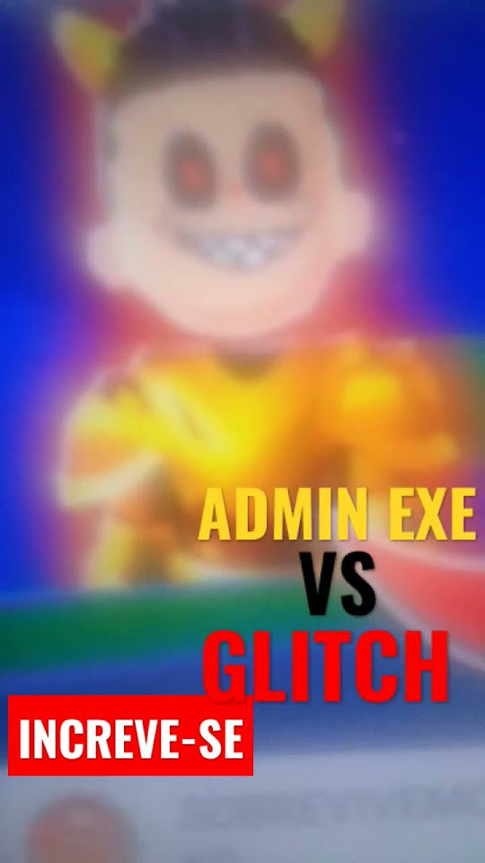 ADMIN EXE VS GLITCH - YouTube