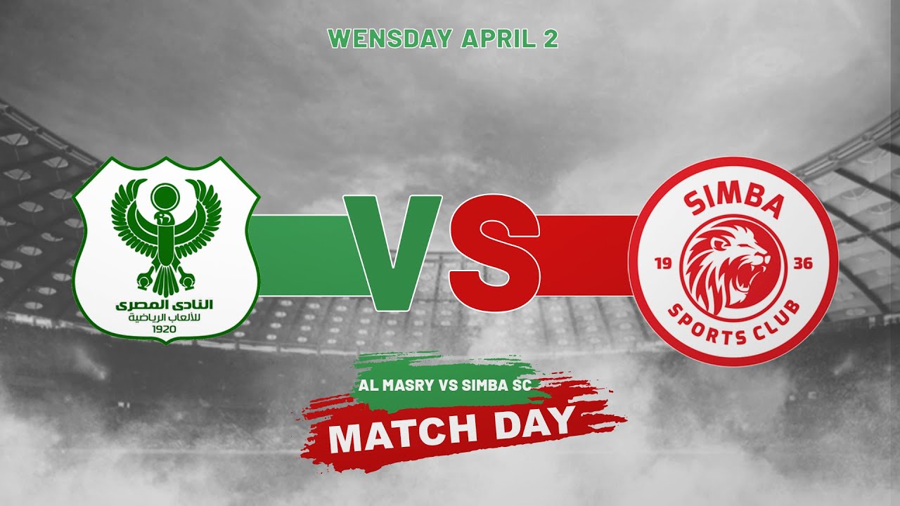 LIVE : AL MASRY VS SIMBA SC MATCH - YouTube